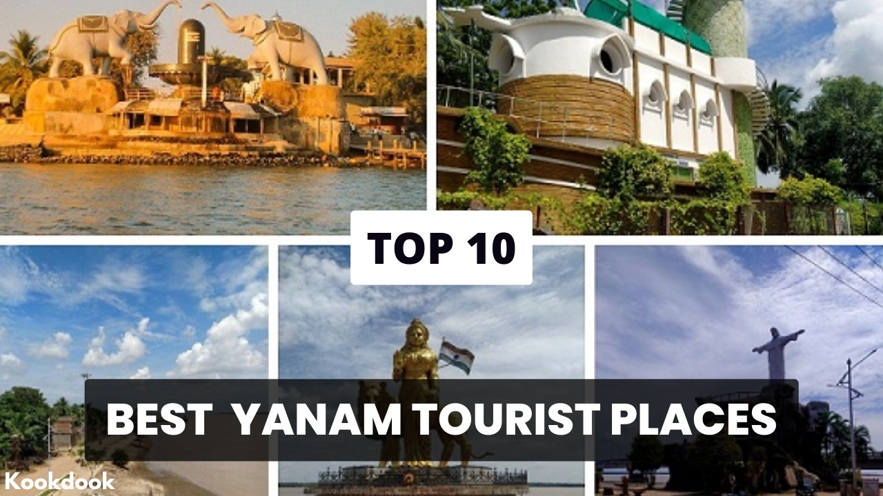 Top 10 Yanam Tourist Places